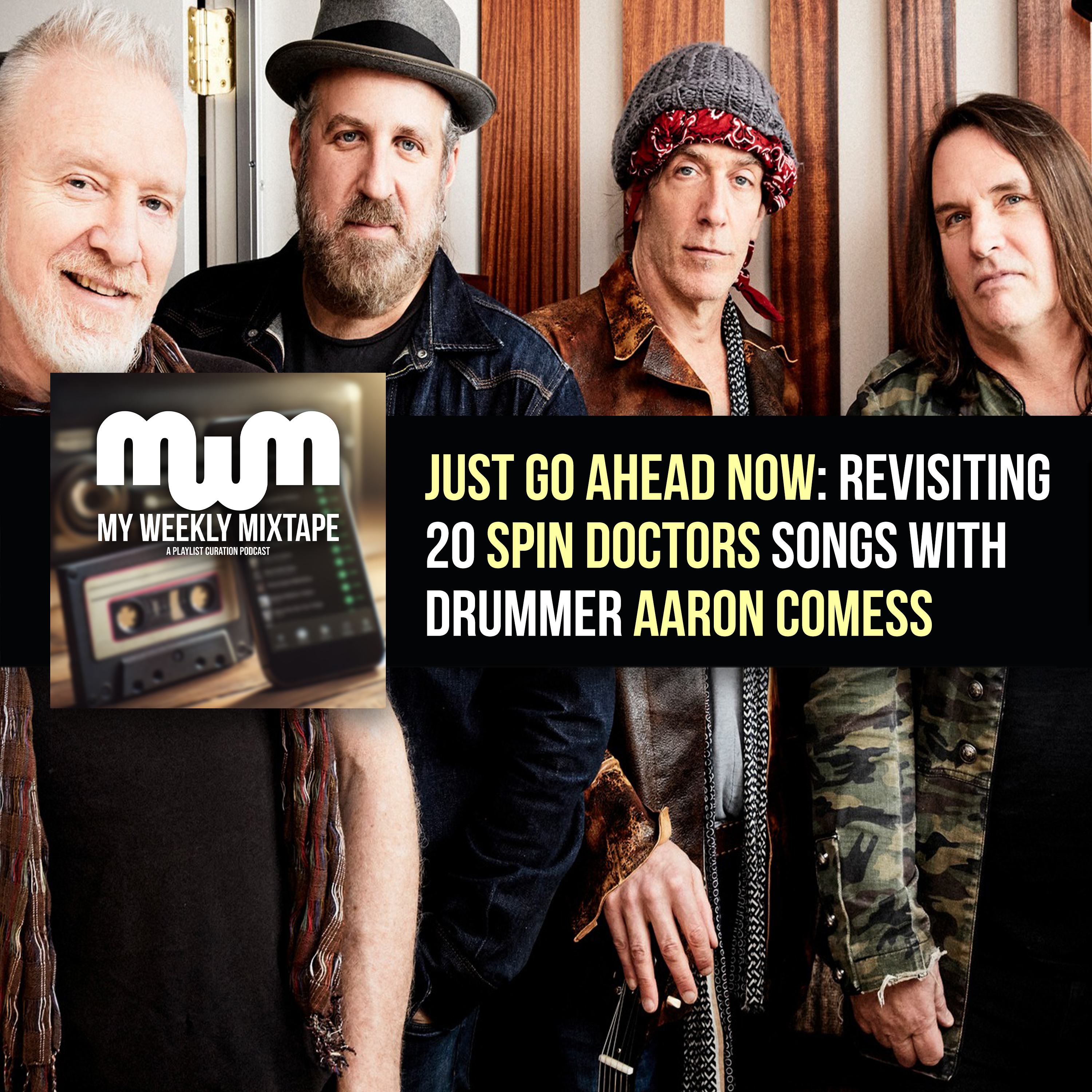 Just Go Ahead Now: Revisiting 20 Spin Doctors Songs with Drummer Aaron ...