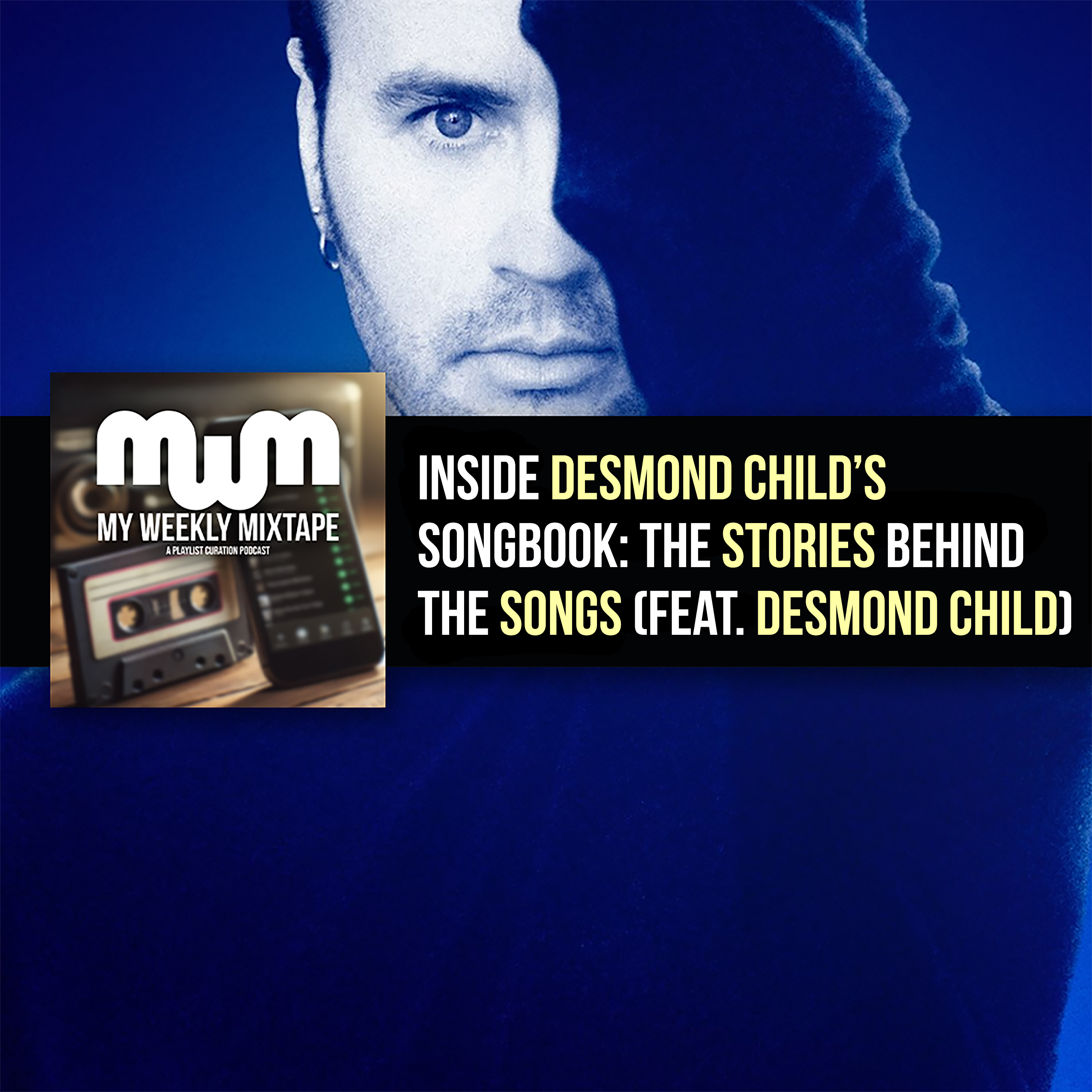 Inside Desmond Child’s Songbook: The Stories Behind the Songs (feat ...