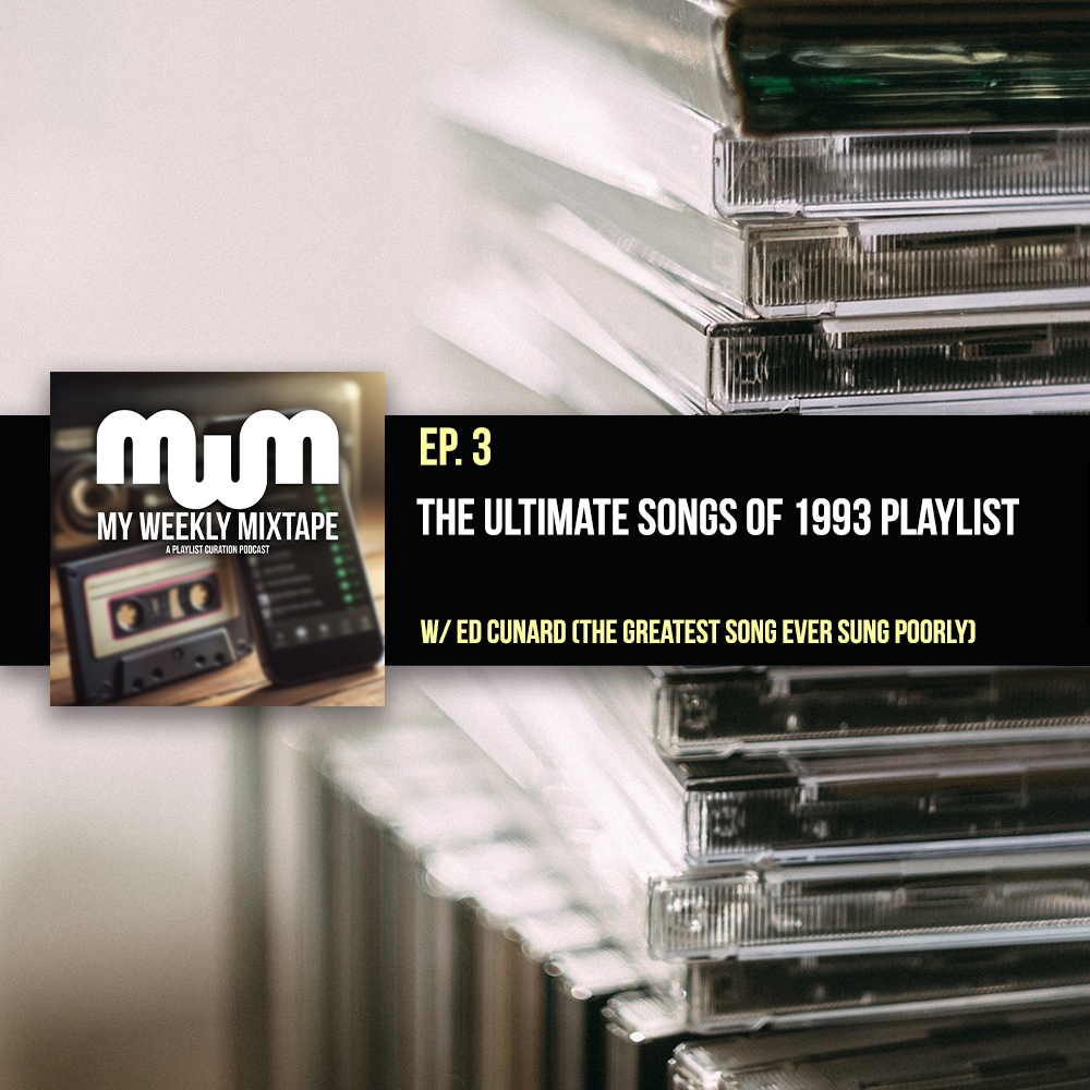 The Ultimate 1993 Playlist – My Weekly Mixtape