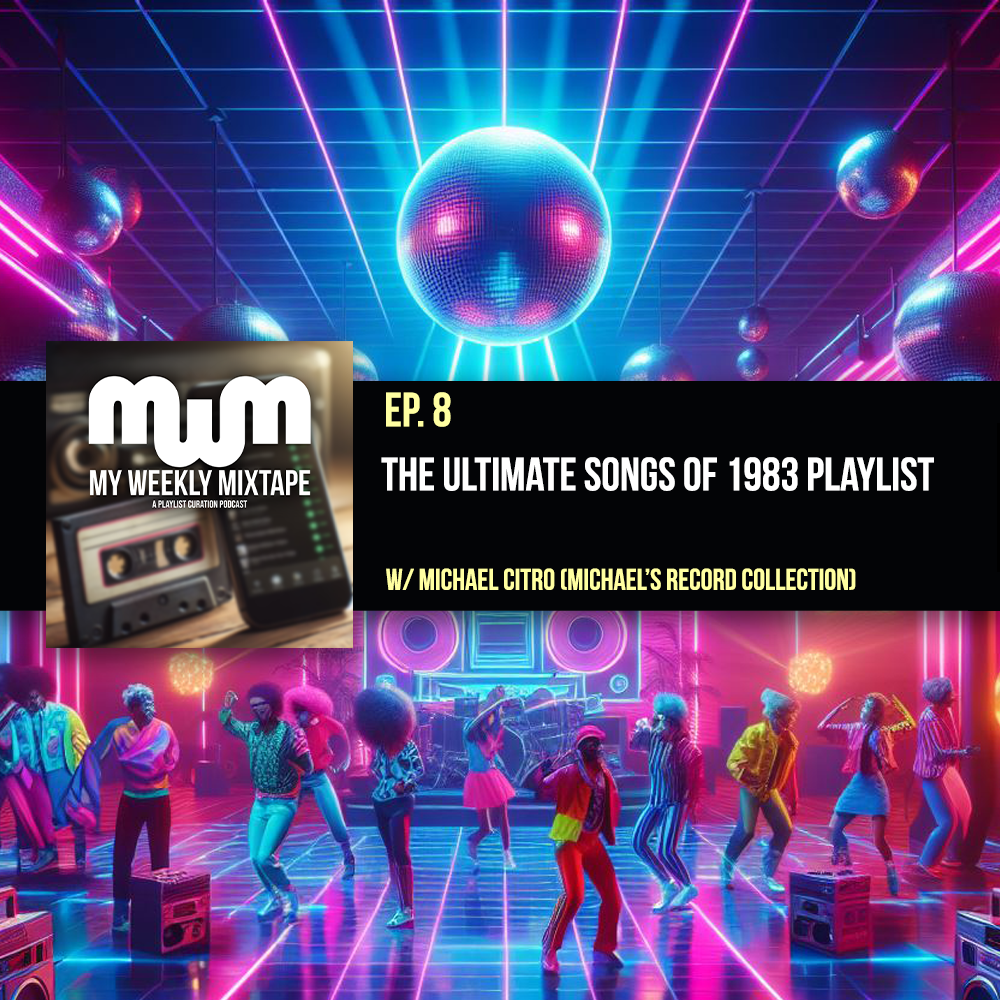 The Ultimate 1983 Playlist – My Weekly Mixtape