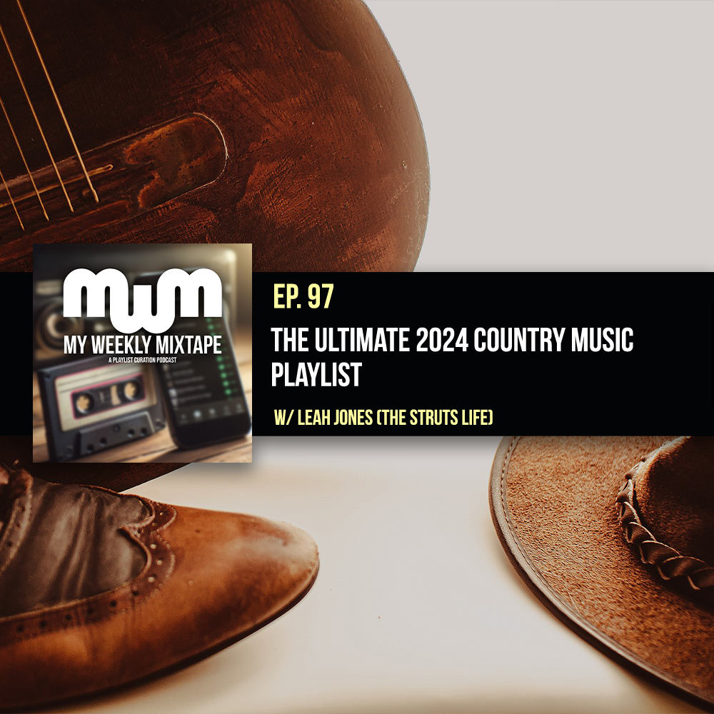 The Ultimate 2024 Country Music Playlist – My Weekly Mixtape