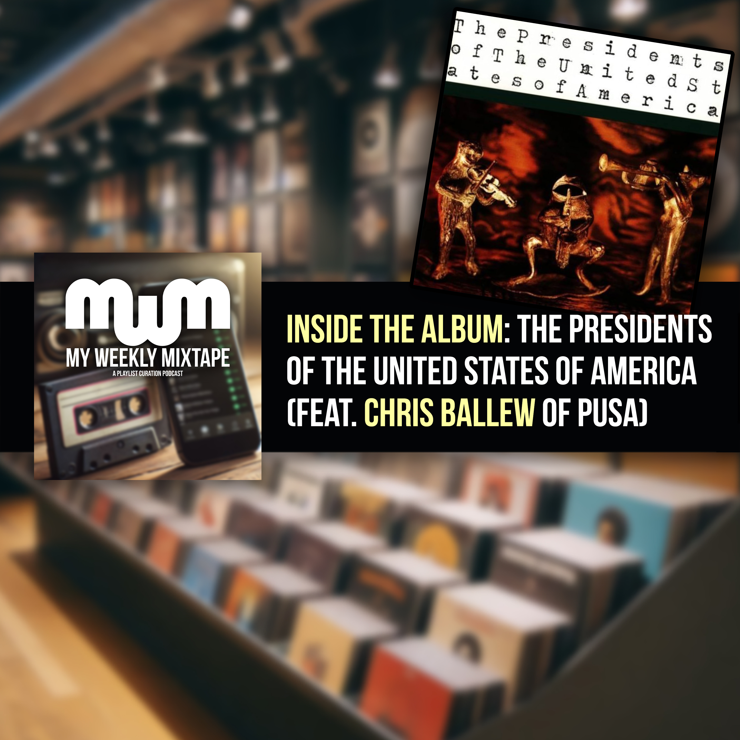 Inside The Album: The Presidents of The United States of America (feat ...