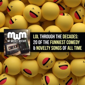 LOL Through the Decades: 20 of the Funniest Comedy & Novelty Songs of ...